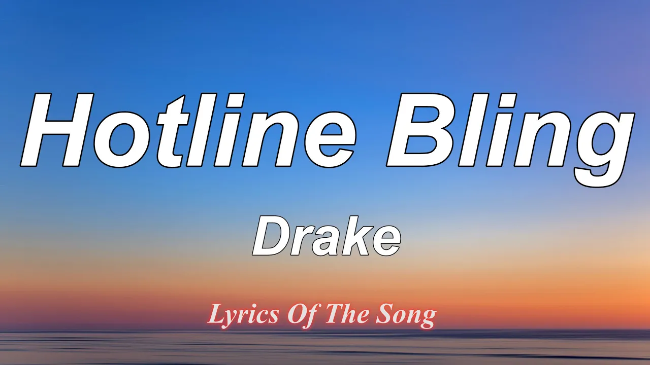 شاهد Drake - Hotline Bling (Lyrics) بثًا مباشرًا على الإنترنت على Moviebox