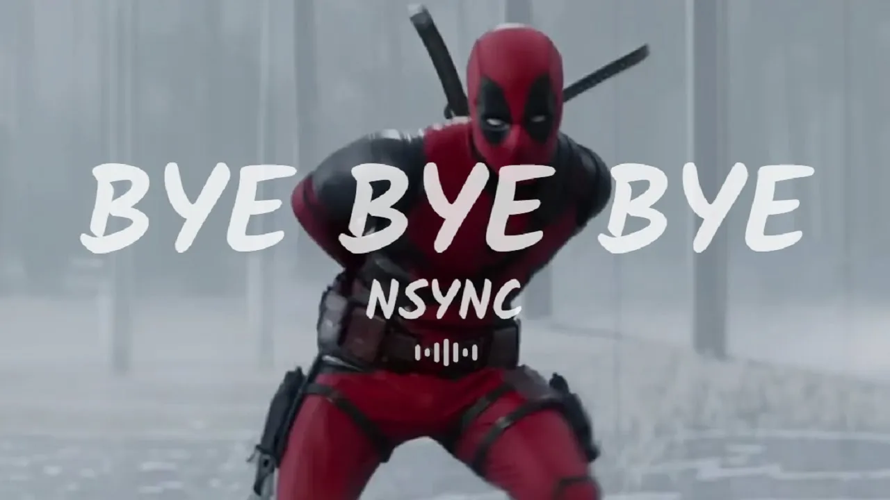 Watch NSYNC - Bye Bye Bye X Deadpool (Lyrics) Streaming Online on Moviebox