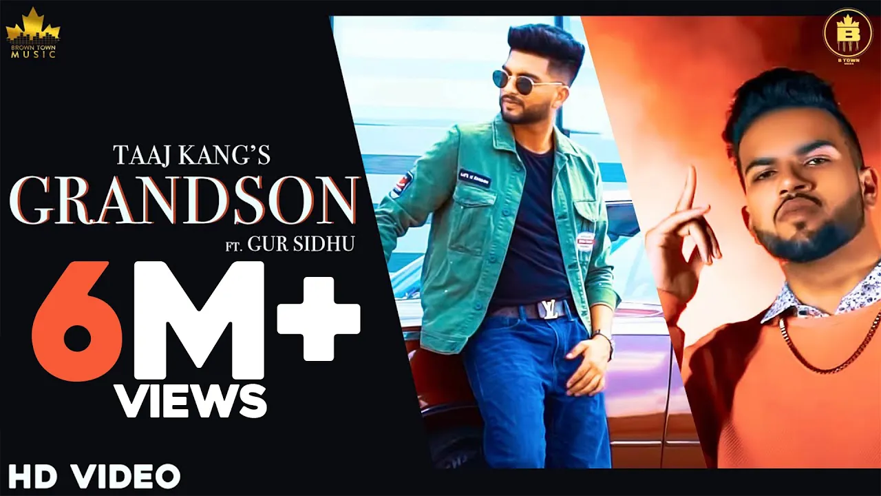 Watch GRANDSON (Official Video) Taaj Kang Ft Gur Sidhu | Punjabi Songs ...