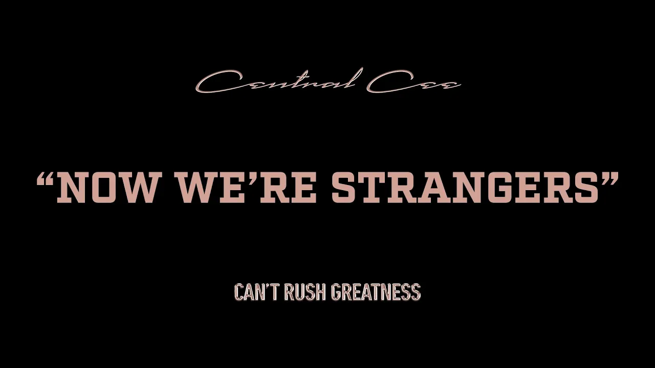 Watch CENTRAL CEE - NOW WE'RE STRANGERS (LYRICS) Streaming Online on ...