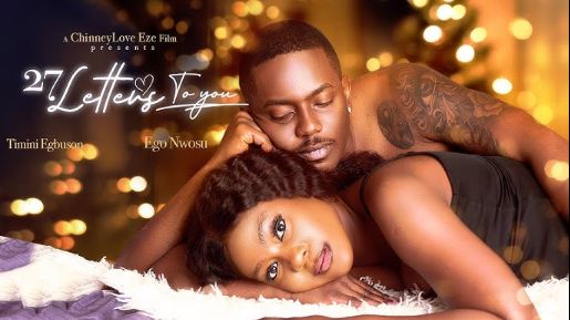 Watch 27 LETTERS TO YOU - Timini Egbuson / Ego nwosu Streaming Online ...